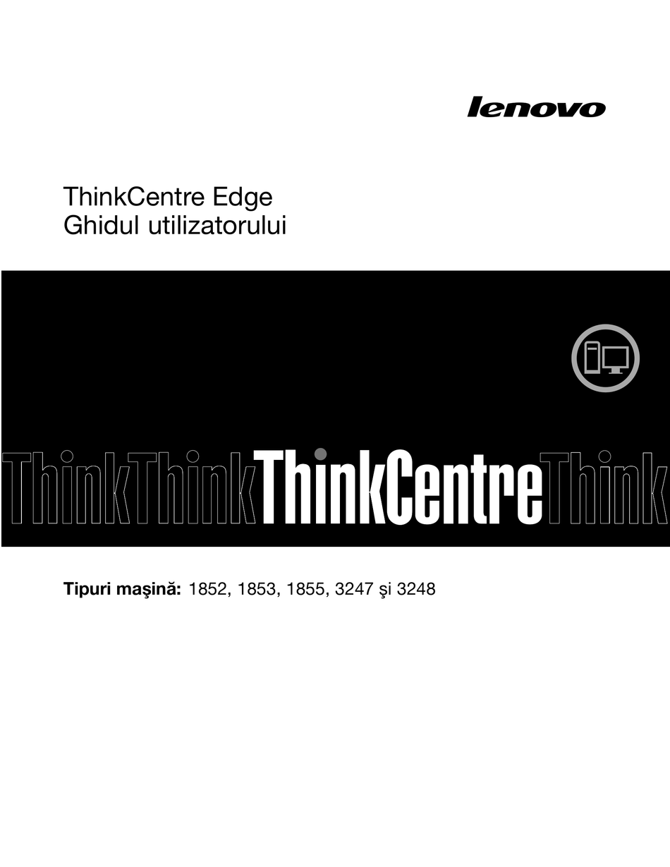LENOVO THINKCENTRE EDGE 91 GHIDUL UTILIZATORULUI Pdf Download | ManualsLib