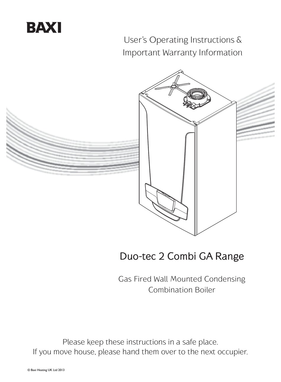 BAXI DUO TEC 2 COMBI GA RANGE USER S OPERATING INSTRUCTIONS IMPORTANT