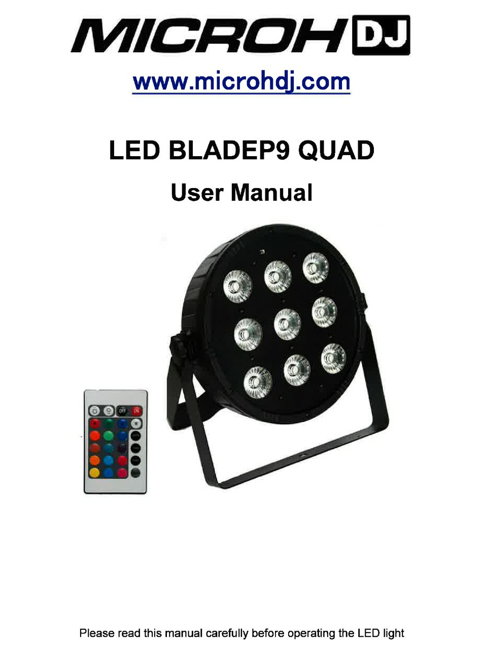 MICROHDJ LED BLADEP9 QUAD USER MANUAL Pdf Download | ManualsLib