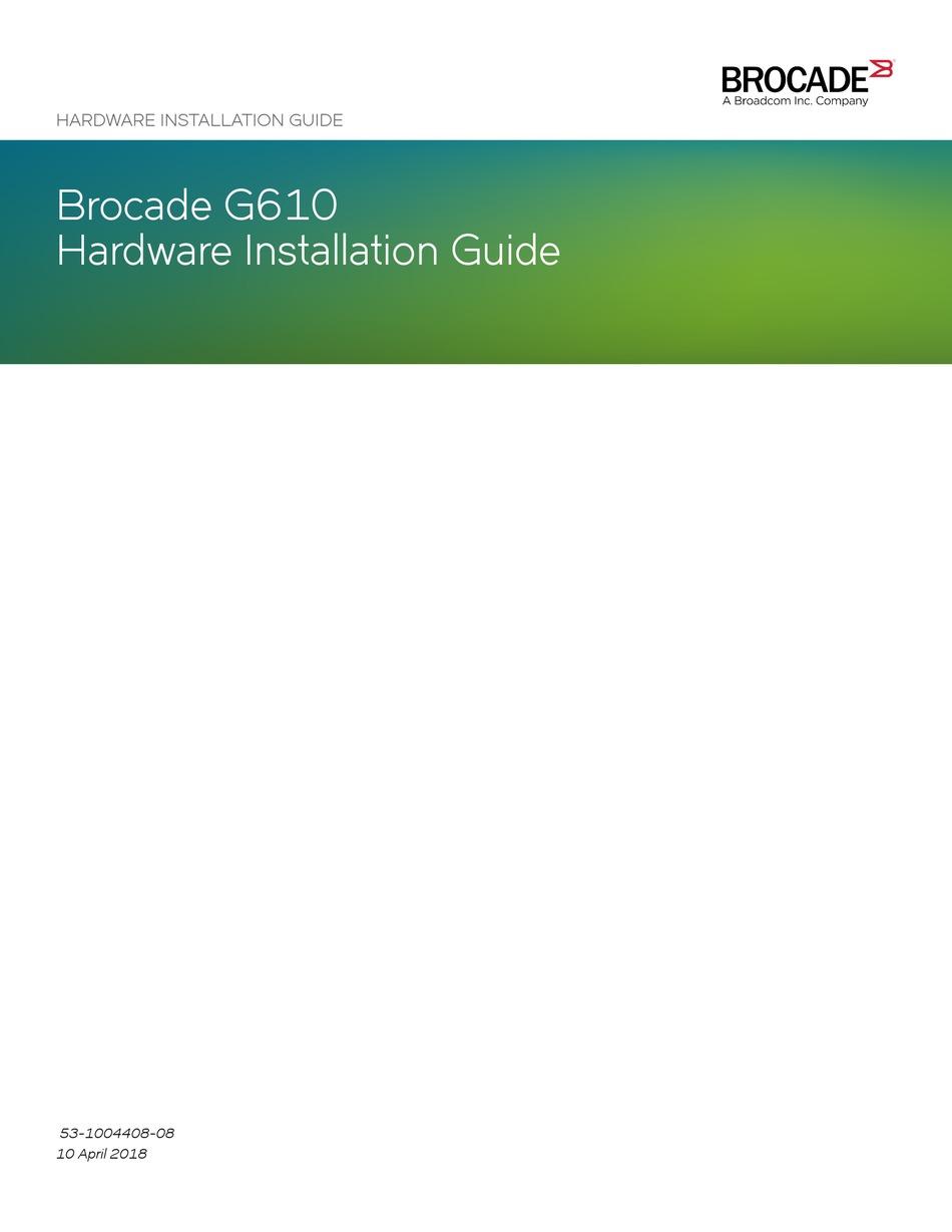 BROCADE COMMUNICATIONS SYSTEMS G610 HARDWARE INSTALLATION MANUAL Pdf Download | ManualsLib