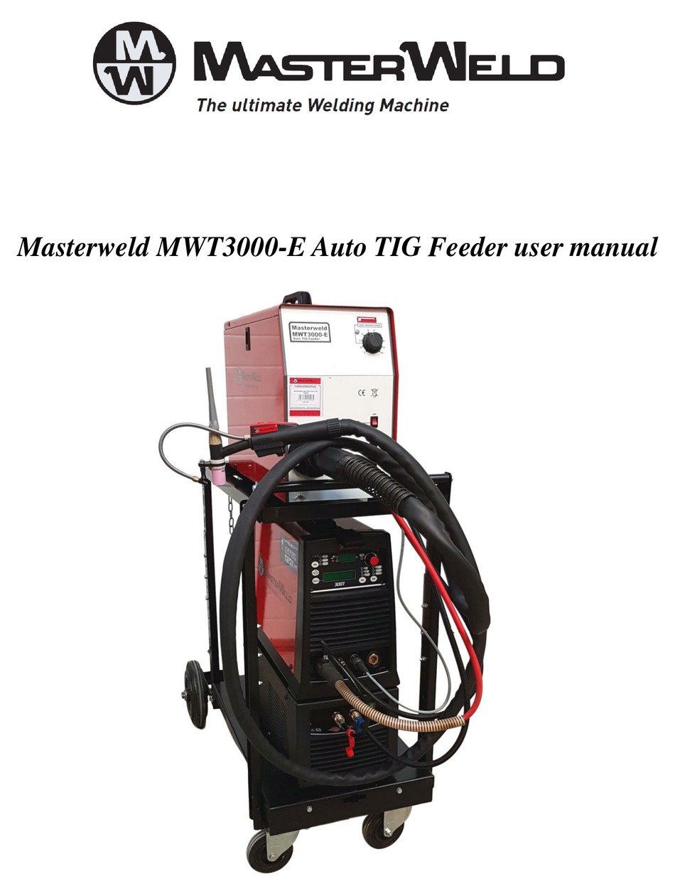 MASTERWELD MWT3000-E USER MANUAL Pdf Download | ManualsLib