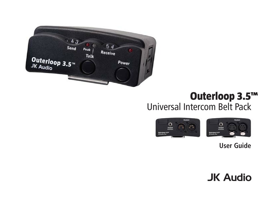 JK AUDIO OUTERLOOP 3.5 INTERCOM SYSTEM USER MANUAL | ManualsLib