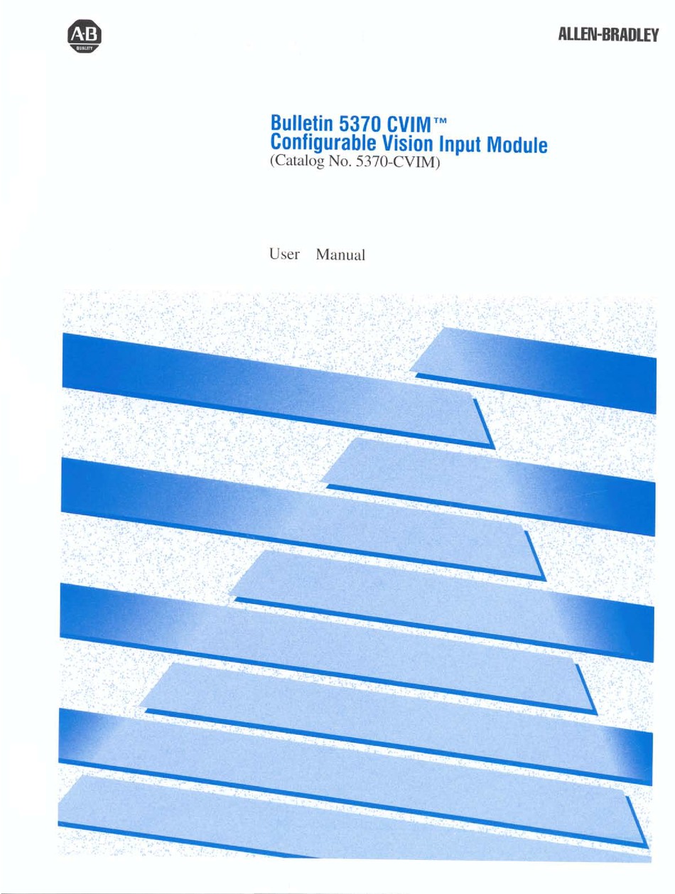 ALLEN-BRADLEY BULLETIN 5370 CVIM I/O SYSTEM USER MANUAL | ManualsLib