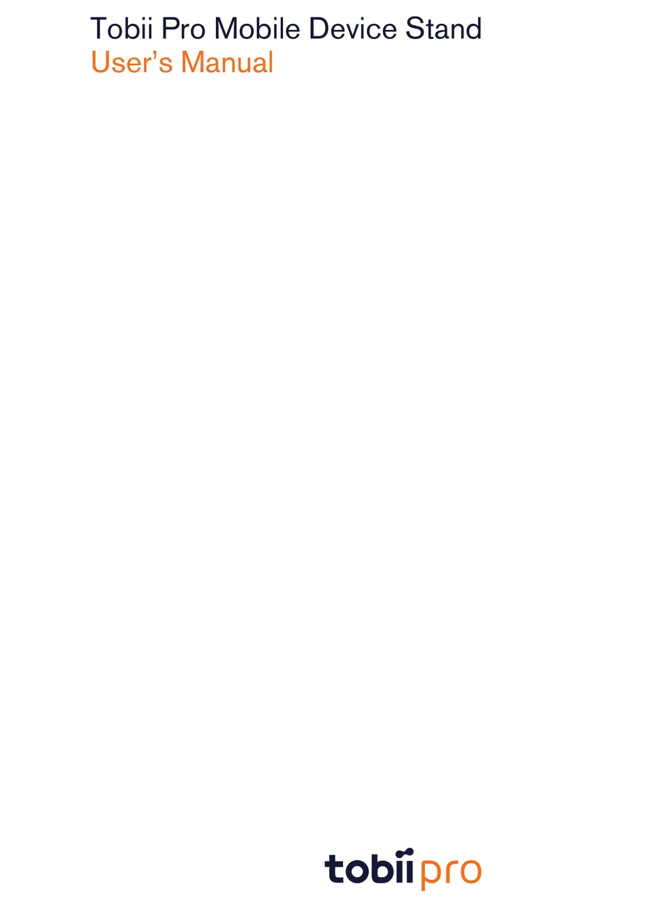 TOBII PRO MOBILE DEVICE STAND USER MANUAL Pdf Download | ManualsLib