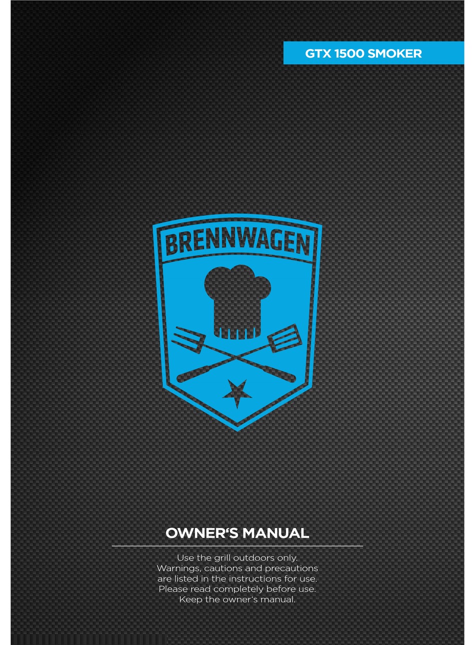 BRENNWAGEN GTX 1500 SMOKER OWNER'S MANUAL | ManualsLib