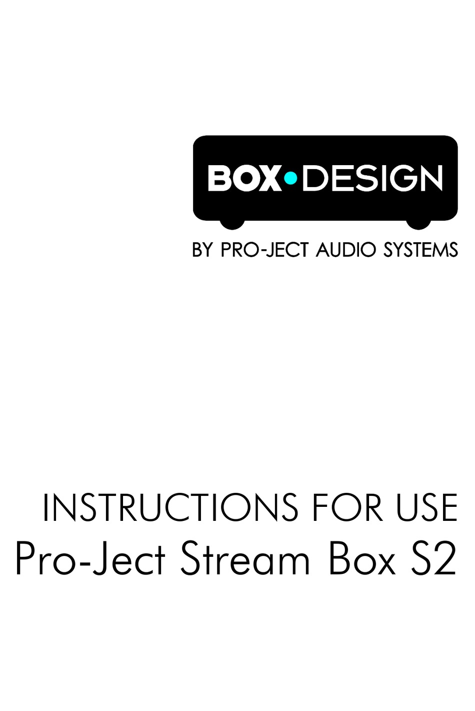 PRO-JECT AUDIO SYSTEMS STREAM BOX S2 INSTRUCTIONS FOR USE MANUAL Pdf ...
