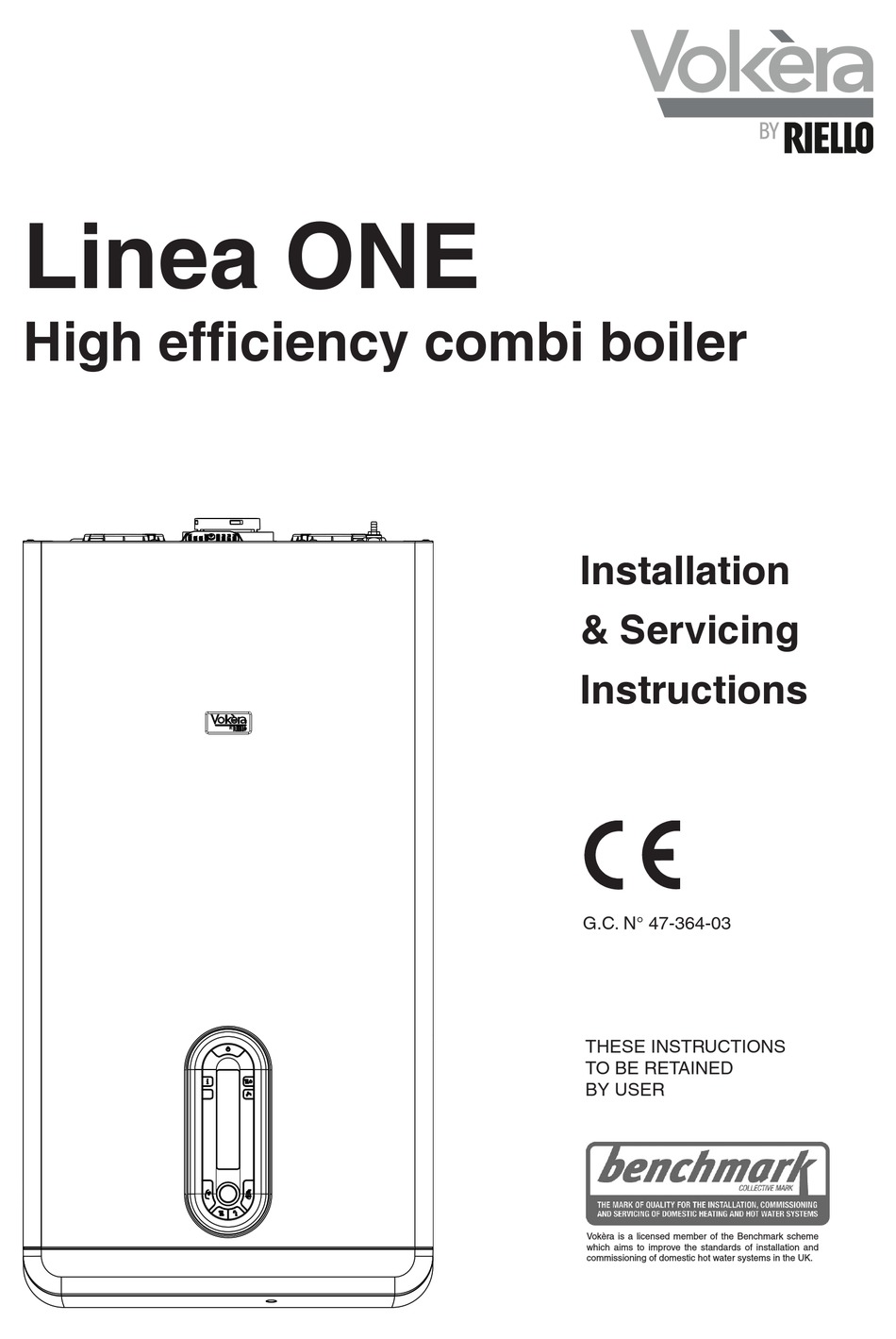 RIELLO VOKERA LINEA ONE INSTALLATION SERVICING INSTRUCTIONS MANUAL RIELLO VOKERA LINEA ONE INSTALLATION SERVICING INSTRUCTIONS MANUAL