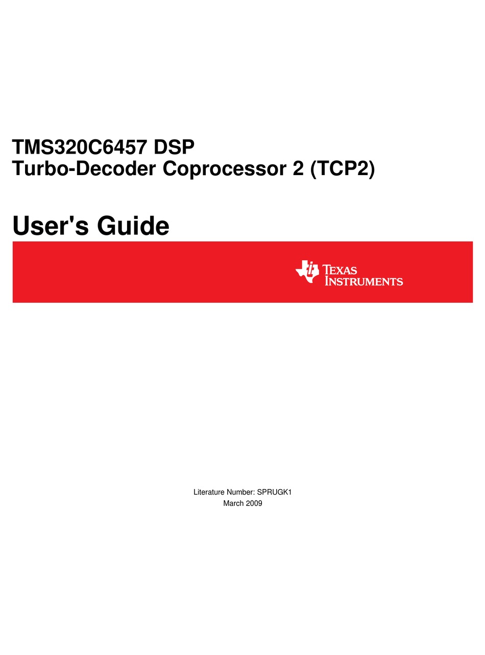 TEXAS INSTRUMENTS TURBO-DECODER COPROCESSOR 2 TMS320C6457 DSP USER ...