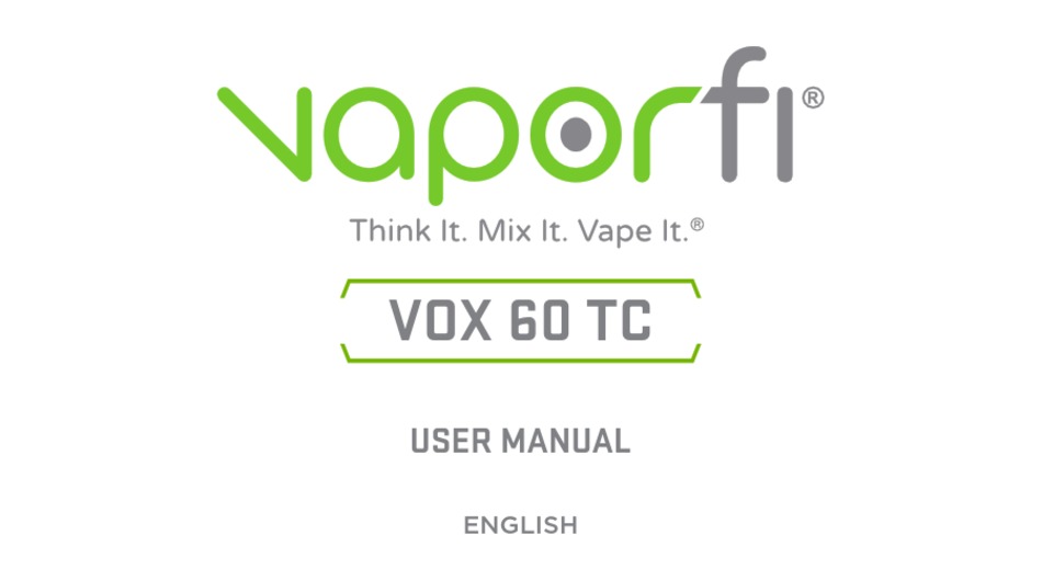 VAPORFI VOX 60 TC USER MANUAL Pdf Download | ManualsLib