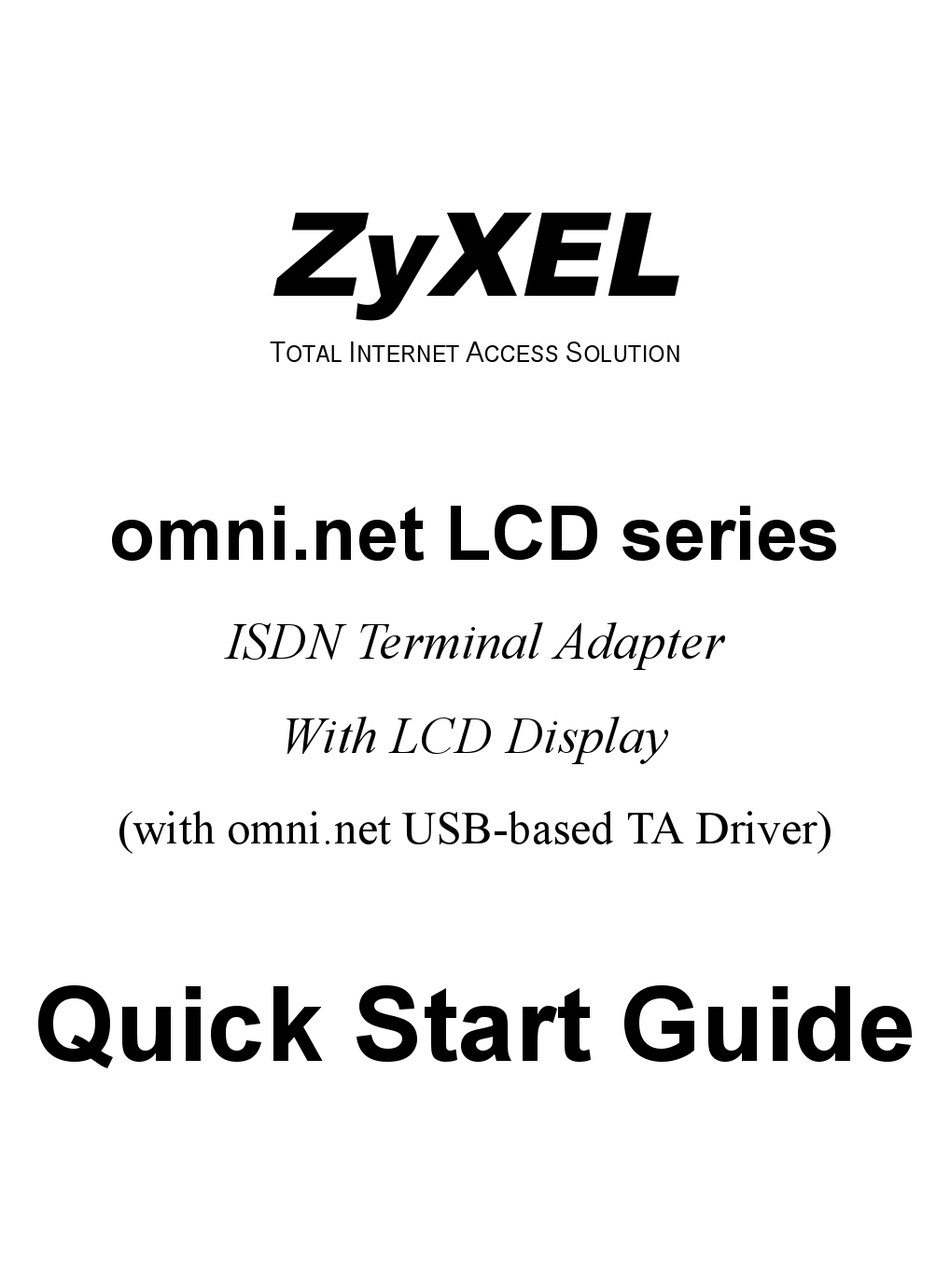 ZYXEL COMMUNICATIONS OMNI.NET LCD SERIES ADAPTER QUICK START MANUAL ...