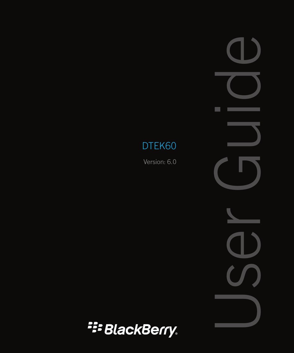 BLACKBERRY DTEK60 USER MANUAL Pdf Download | ManualsLib