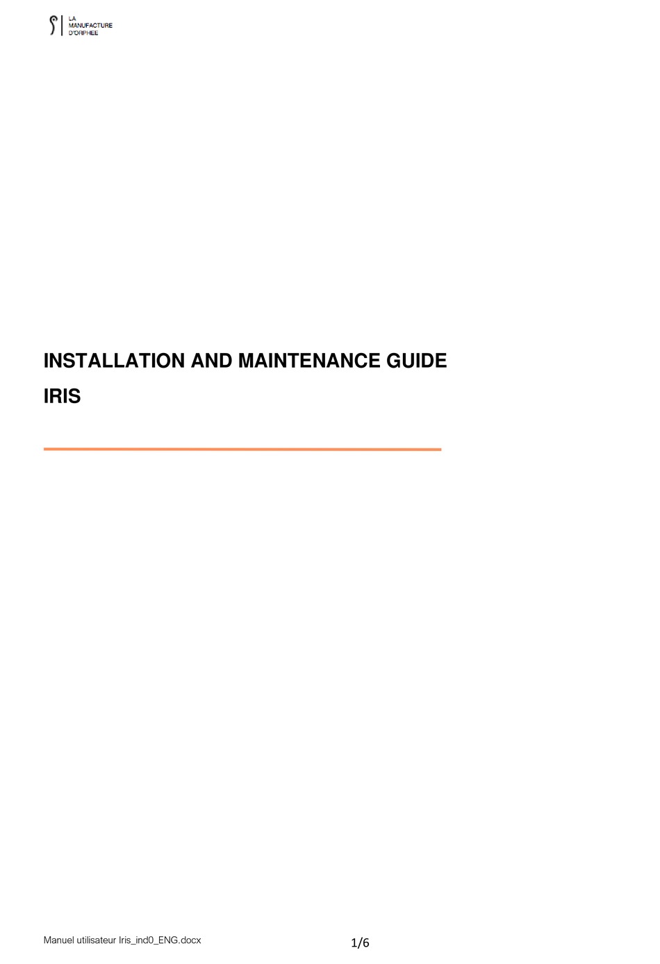 LA MANUFACTURE D'ORPHEE IRIS INSTALLATION AND MAINTENANCE MANUAL Pdf Download | ManualsLib