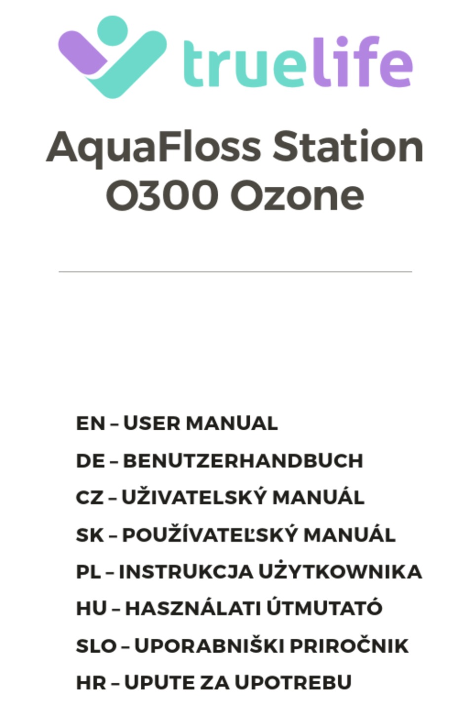 TRUELIFE AQUAFLOSS STATION O300 OZONE USER MANUAL Pdf Download | ManualsLib