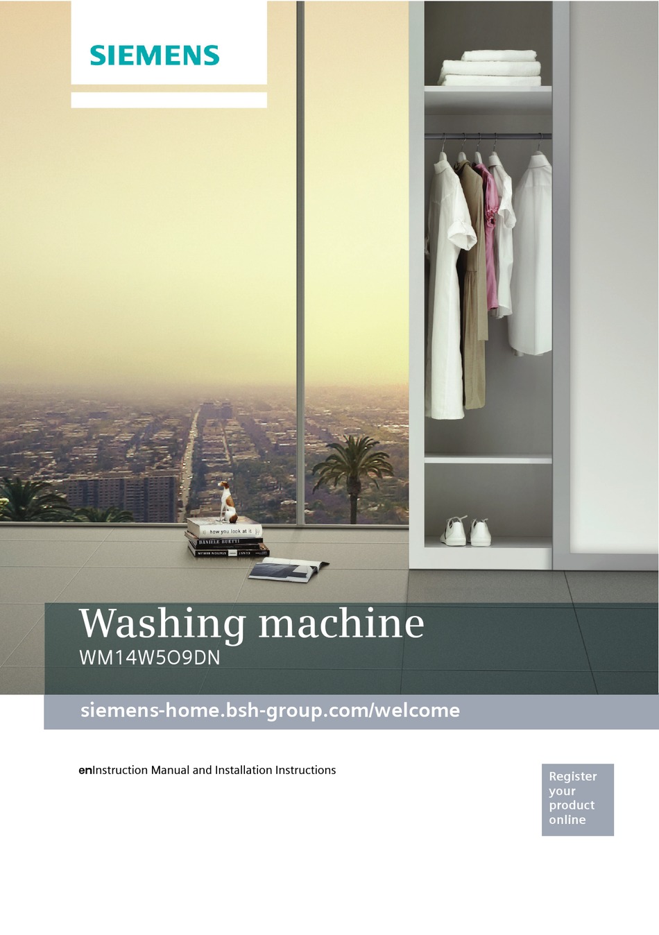 SIEMENS WM14W5O9DN INSTRUCTION MANUAL AND INSTALLATION INSTRUCTIONS Pdf ...