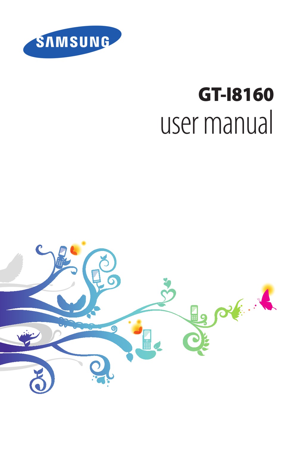 SAMSUNG GT-I8160 CELL PHONE USER MANUAL | ManualsLib