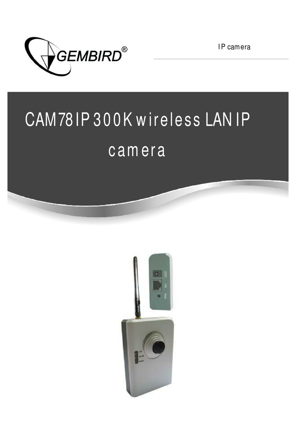 GEMBIRD CAM78IP IP CAMERA USER MANUAL | ManualsLib
