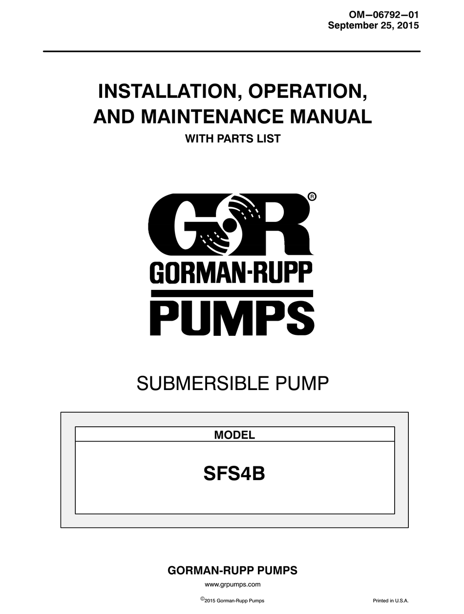GORMAN-RUPP PUMPS SFS4B INSTALLATION, OPERATION AND MAINTENANCE MANUAL ...