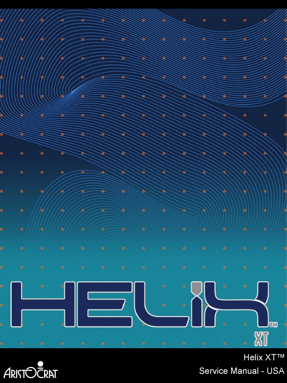 ARISTOCRAT TECHNOLOGIES HELIX XT SERVICE MANUAL Pdf Download | ManualsLib