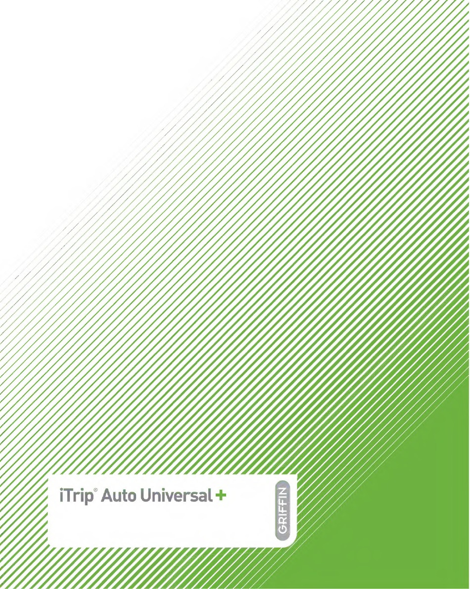 GRIFFIN TECHNOLOGY ITRIP AUTO UNIVERSAL PLUS USER MANUAL Pdf Download ...