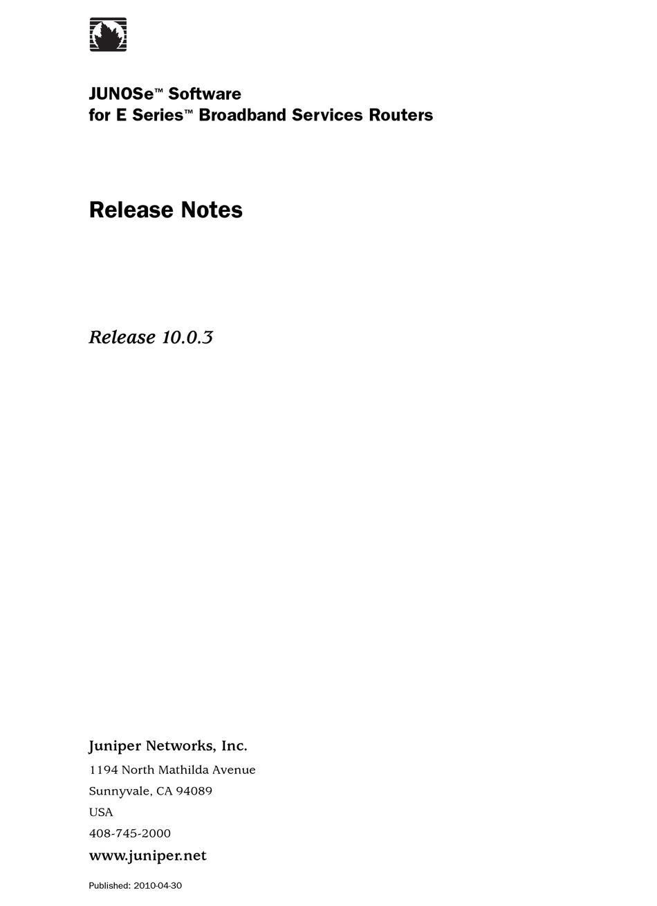 JUNIPER JUNOSE 10.0.3 - RELEASE NOTES 4-30-2010 RELEASE NOTE Pdf ...