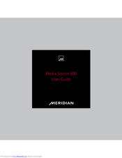 Meridian Media Source 600 Manuals | ManualsLib