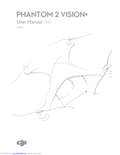 Dji Phantom 2 Vision + Manuals | ManualsLib