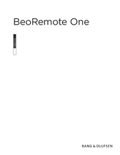 Bang & olufsen BeoRemote One Manuals | ManualsLib